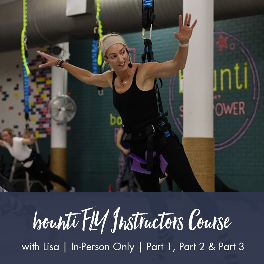 bounti FLY Instructors Course | In-person Only – Lisa Raleigh Online Store