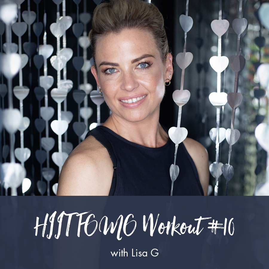 HIIT FOMO Workout #10 | Lisa G – Lisa Raleigh Online Store