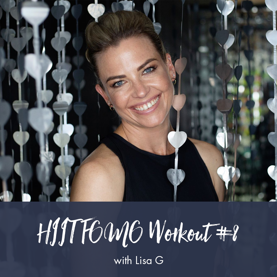 HIIT FOMO Workout #8 | Lisa G – Lisa Raleigh Online Store