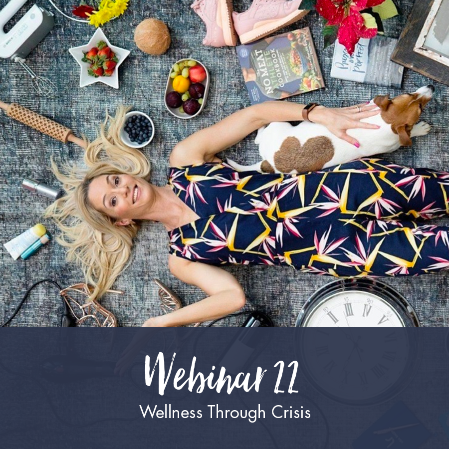 Pre-recorded Webinar #22: Wellness Through Crisis – Lisa Raleigh Online ...